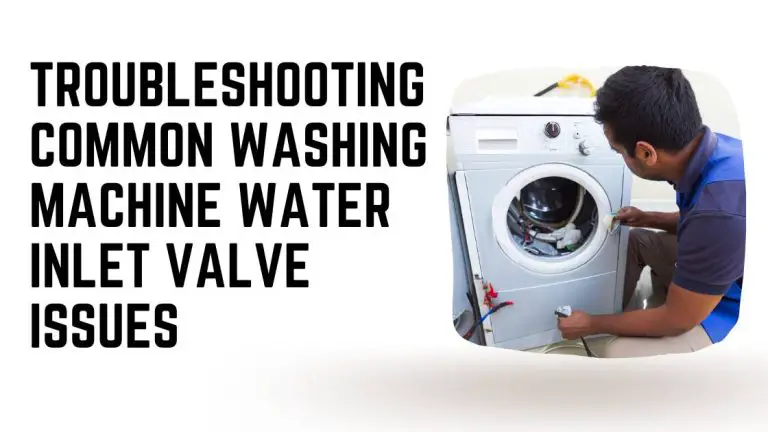Washing Machine Water Inlet Valve: Everything To Know