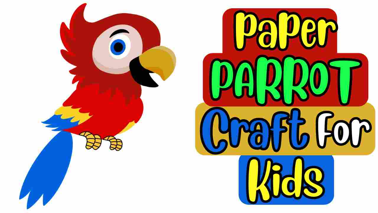 Colorful Paper Parrot Craft For kids (With Template)