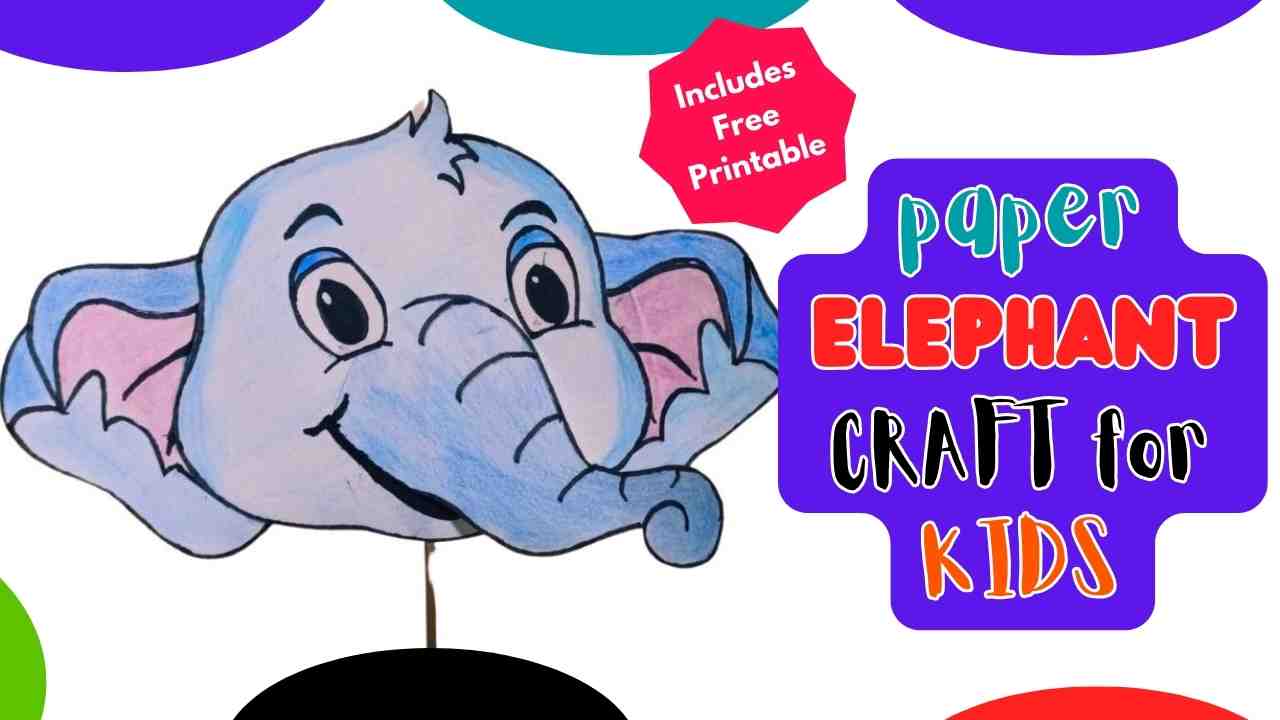 Elephant-astic Fun With Paper Elephant Craft