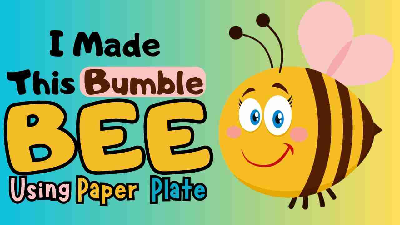 Paper Plate Bumble Bee Craft for KIDS (With Template)