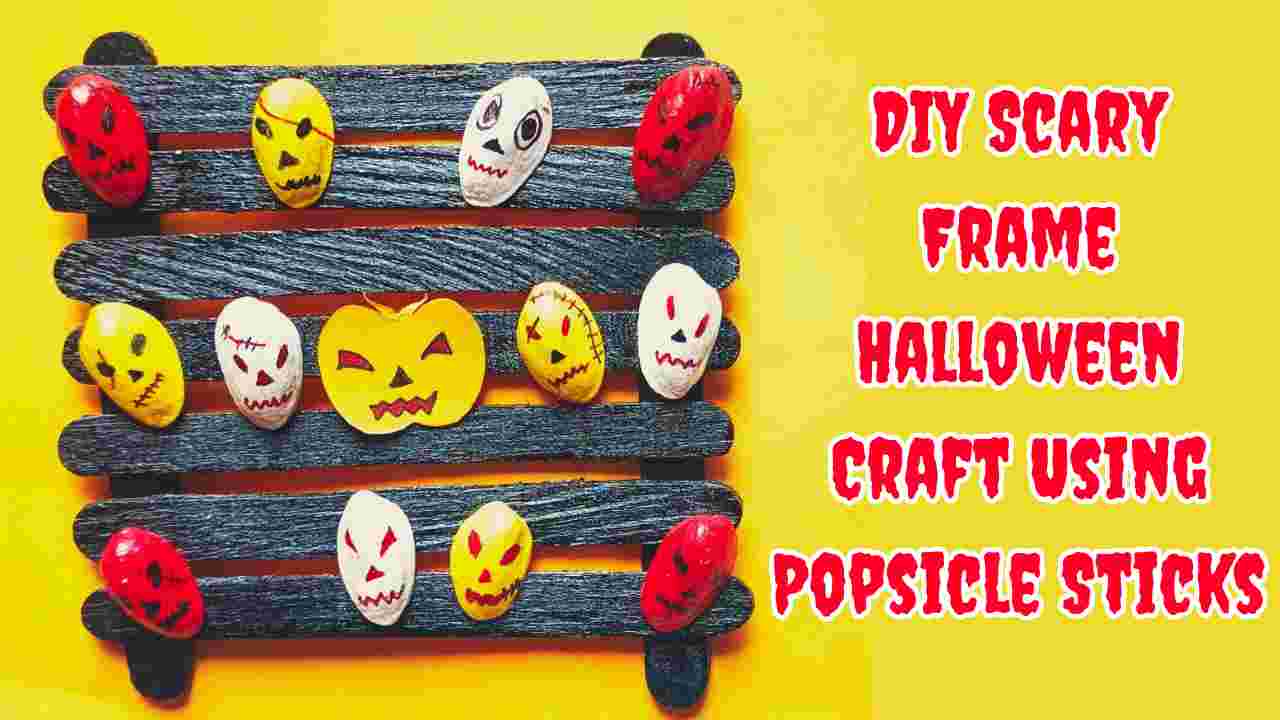 DIY Scary Frame Halloween Craft Using Popsicle Sticks